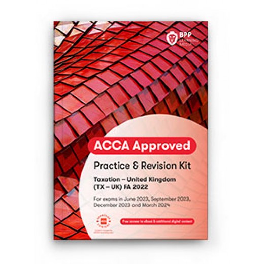 BPP ACCA TX Taxation (UK) (FA2022) Practice & Revision Kit 2023-2024