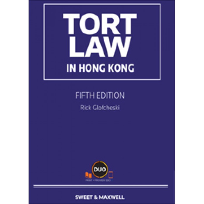Tort Law in Hong Kong 5th ed (Practitioner / Student Version)