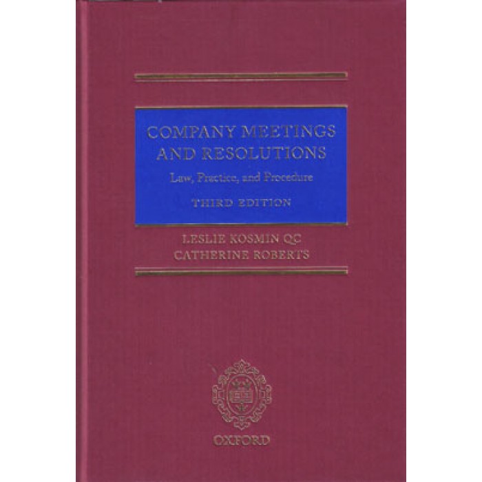 Company Meetings and Resolutions: Law, Practice, and Procedure 3rd ed