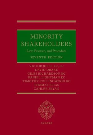 Minority Shareholders: Law, Practice and Procedure 7th ed