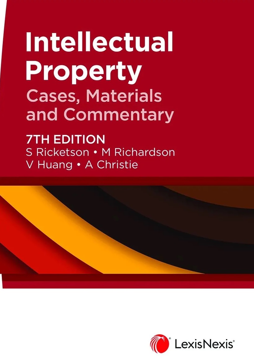 Intellectual Property: Cases, Materials and Commentary 7th ed