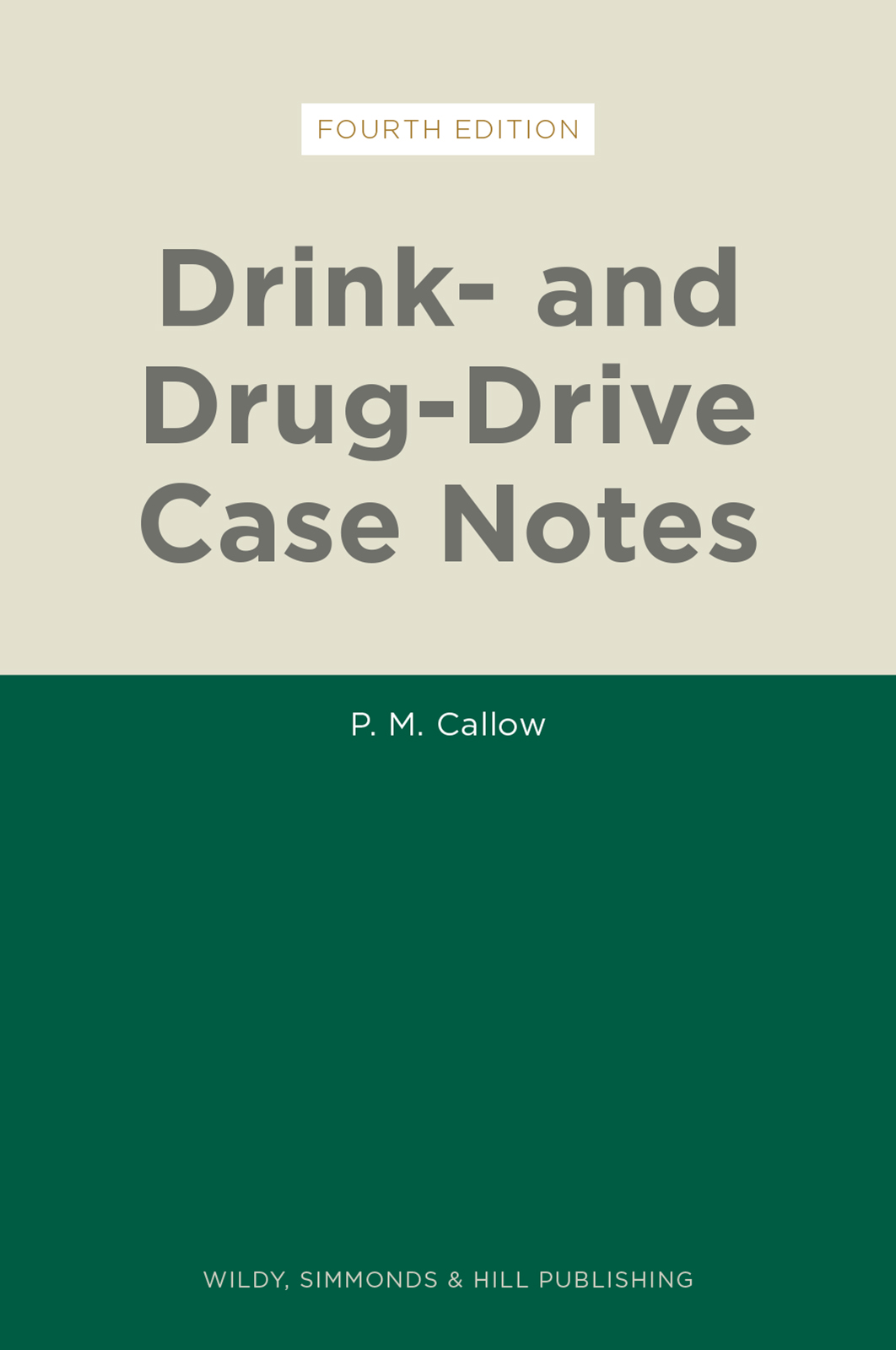 Drink- and Drug-Drive Case Notes 4th ed