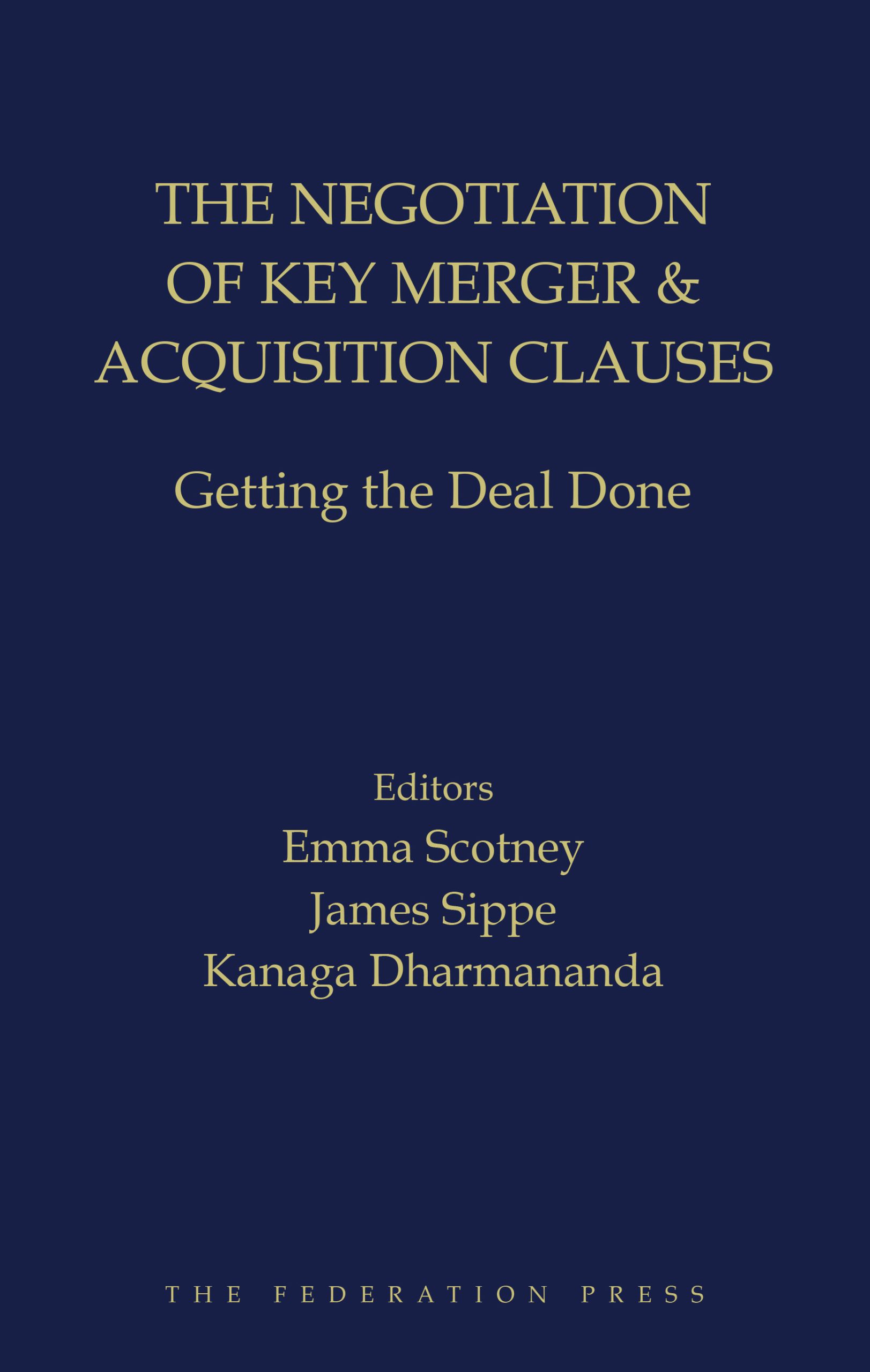 The Negotiation of Key Merger & Acquisition Clauses: Getting the Deal Done