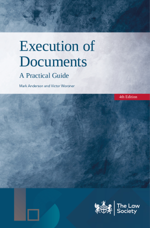 Execution of Documents: A Practical Guide 4th ed