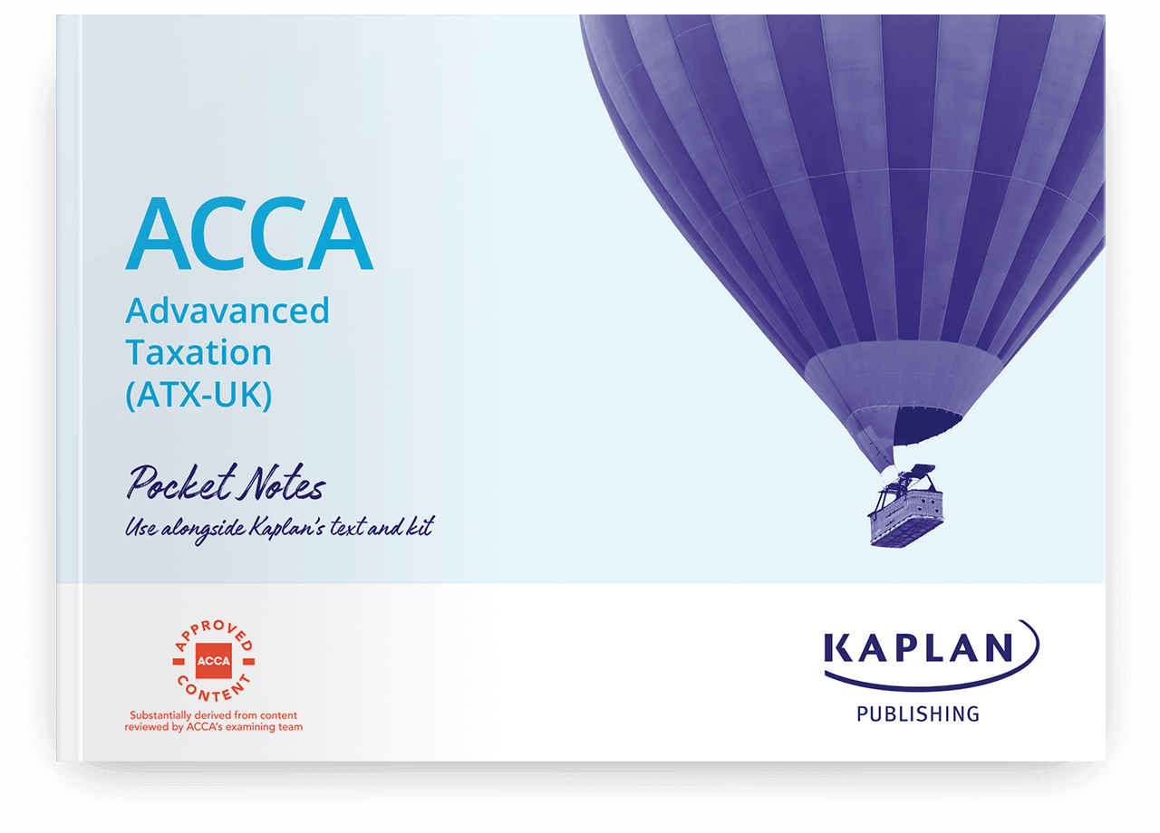 ACCA P6 (ATX-UK) Advanced Taxation (FA2024) POCKETNOTE