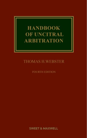 Handbook of UNCITRAL Arbitration: Commentary, Precedents and Models for ...