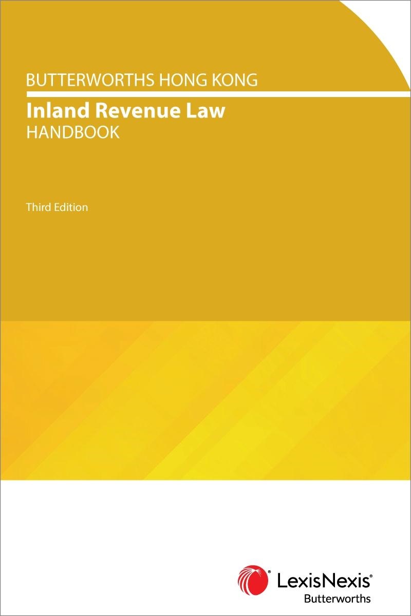Butterworths Hong Kong Inland Revenue Law Handbook 3rd ed