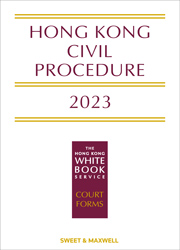 Hong Kong Civil Procedure 2023 (THE WHITE BOOK)